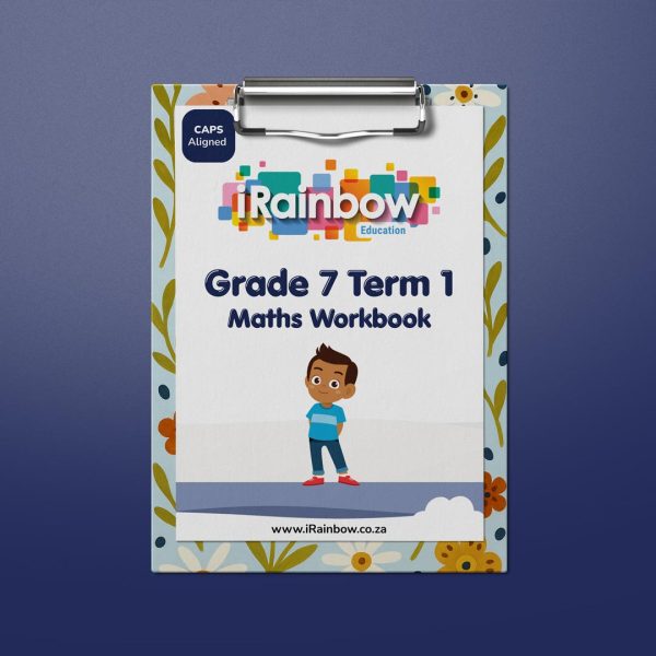 Grade 7 Term 1 Maths Workbook | iRainbow